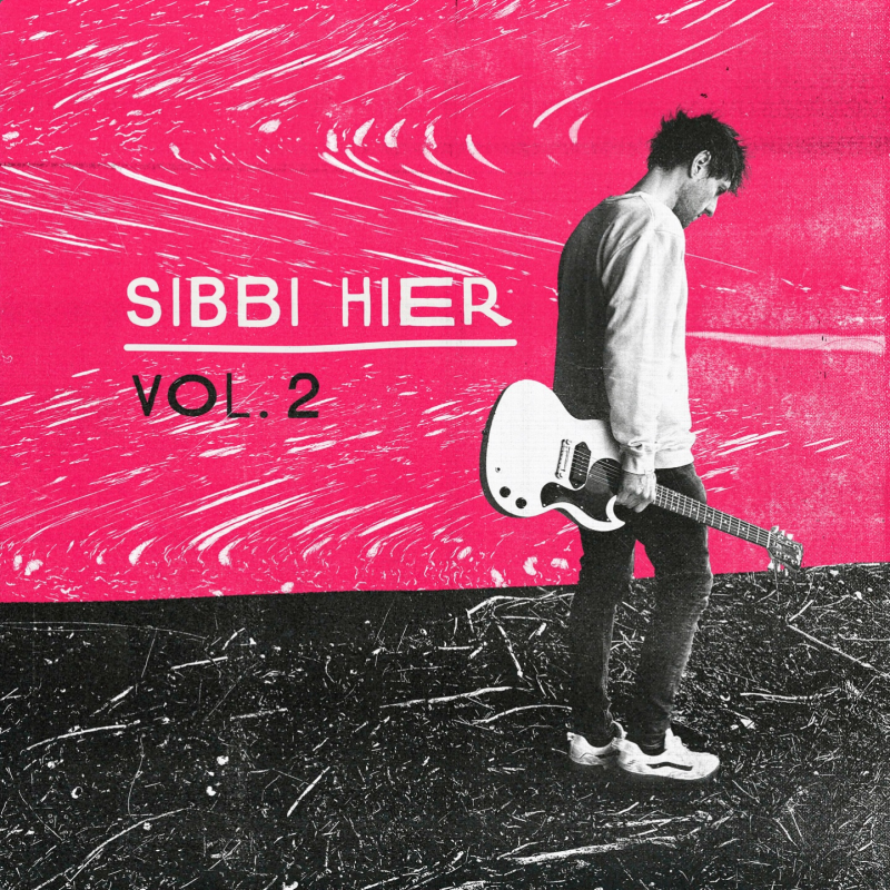 SIBBI HIER – 2.0 (Kurz-Kritik) - whiskey-soda.de - the alternative magazine